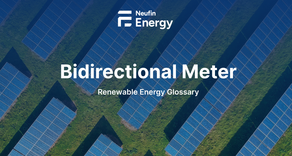 Neufin | Bidirectional meter: 3 features that matter for your company